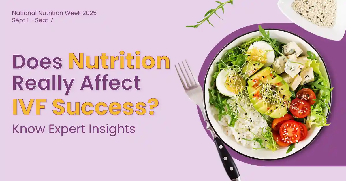 Does Nutrition Affect IVF Success Rates? Expert Insights in National ...