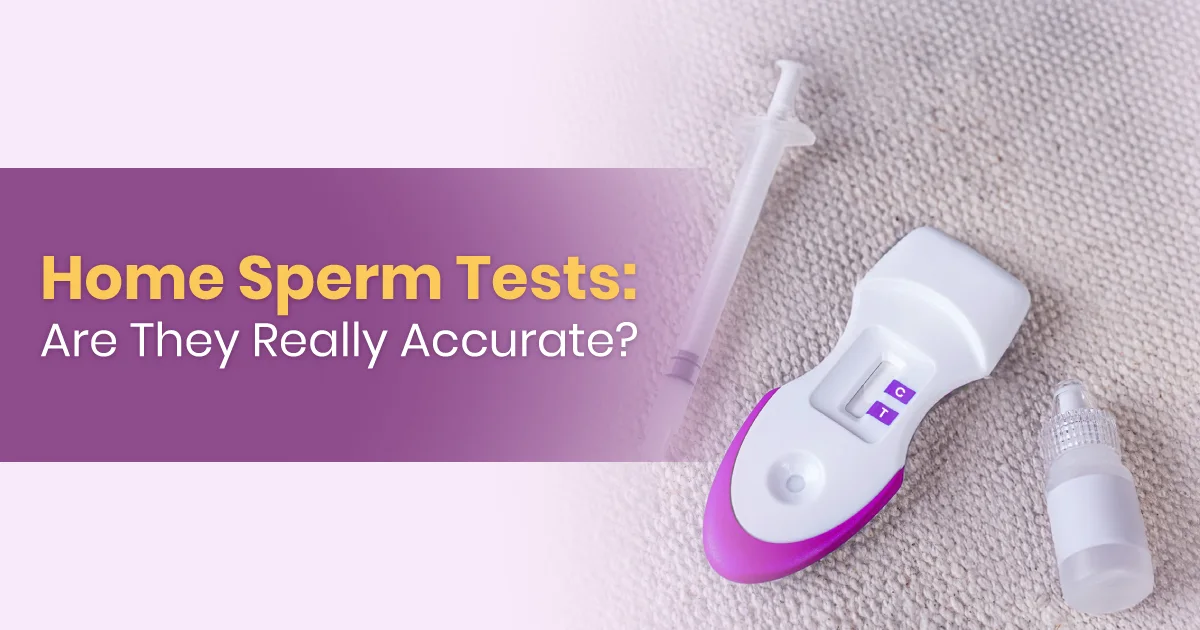 Home Sperm Tests Are They Really Accurate Home Sperm Tests Are They Really Accurate